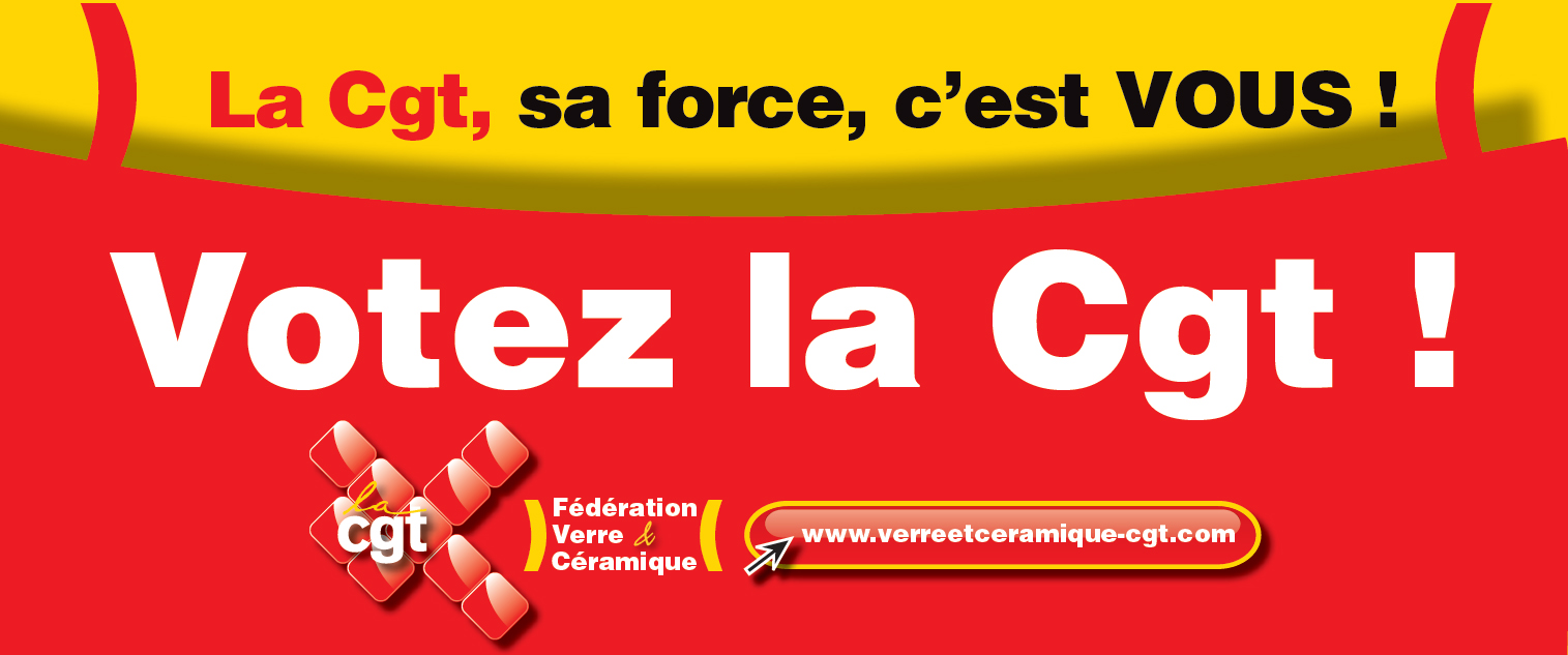 Affiches : Votez la CGT - La CGT Verre & Céramique